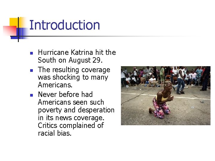 Another Disaster Racial Bias in Hurricane Katrina Coverage