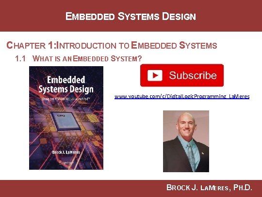 EMBEDDED SYSTEMS DESIGN CHAPTER 1 INTRODUCTION TO EMBEDDED