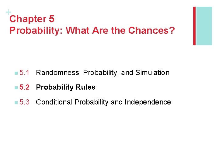 Chapter 5 Probability What are the Chances Section
