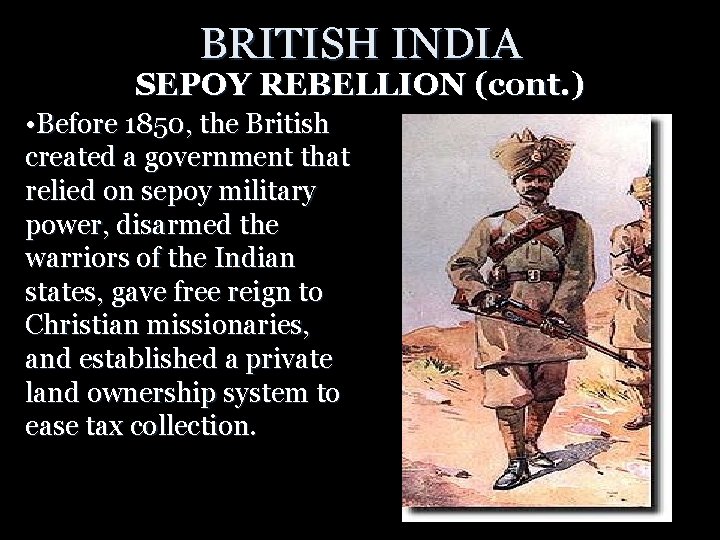 BRITISH INDIA BACKGROUND INFO In the 18 th