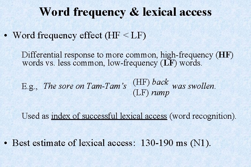 Word Recognition in Reading Sara Sereno in collaboration