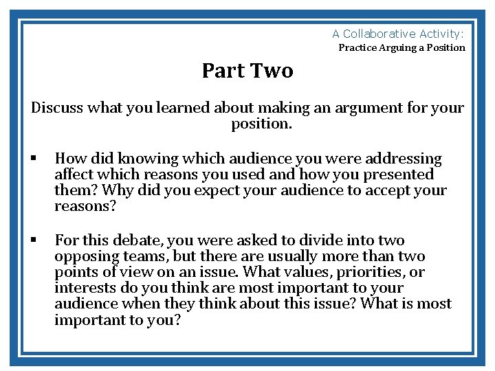 A Collaborative Activity Practice Arguing a Position A