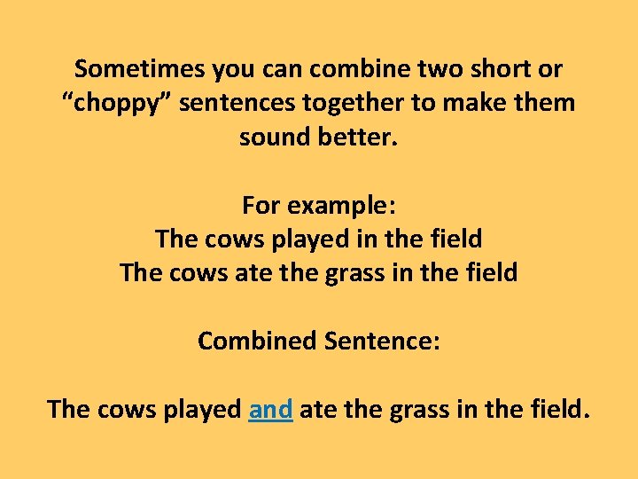Conjunctions Combining Sentences and Cows A Power Point