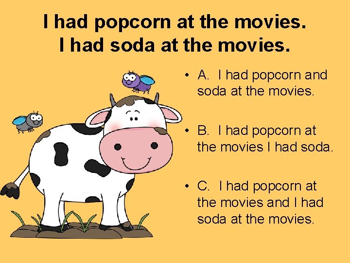 Conjunctions Combining Sentences and Cows A Power Point