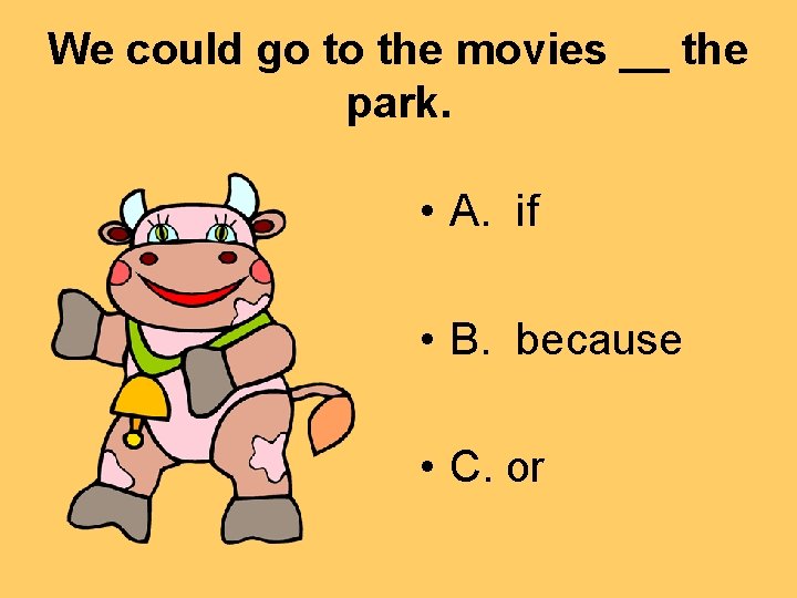 Conjunctions Combining Sentences and Cows A Power Point