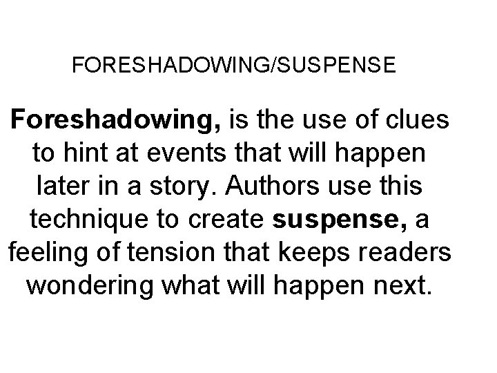 Reading Skill Make Inferences are logical assumptions about