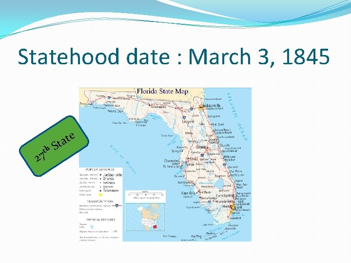 Florida Presentation by Brody The Sunshine State Statehood