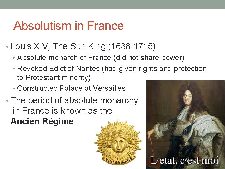 THE FRENCH REVOLUTION Absolutism in France Louis XIV