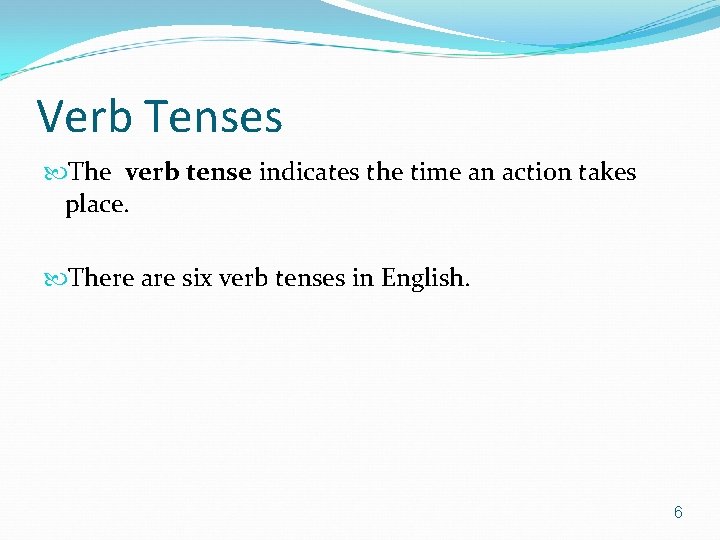 ACT Prep Grammar 3 Verbs The most important