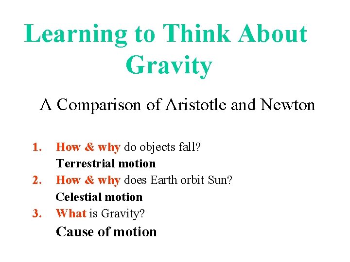 Learning to Think About Gravity Concepts of Gravity