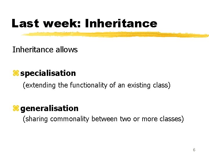 Object Oriented Programming Development Week 8 z Rob