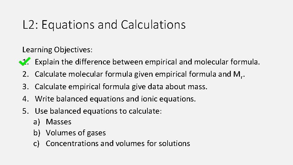 L 2 Equations and Calculations Learning Objectives 1