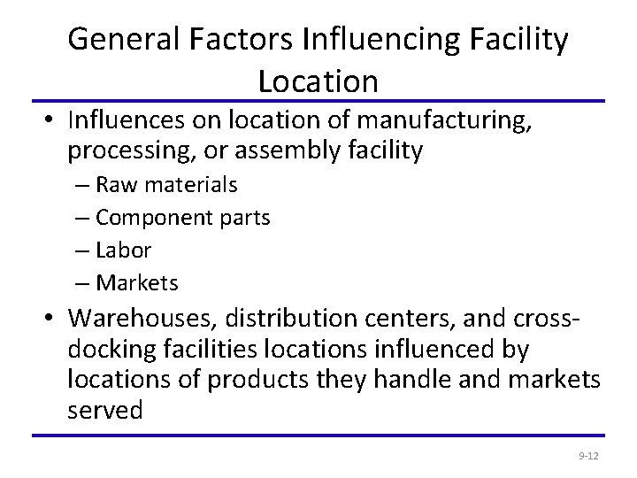 CHAPTER 9 Facility Location Learning Objectives To examine