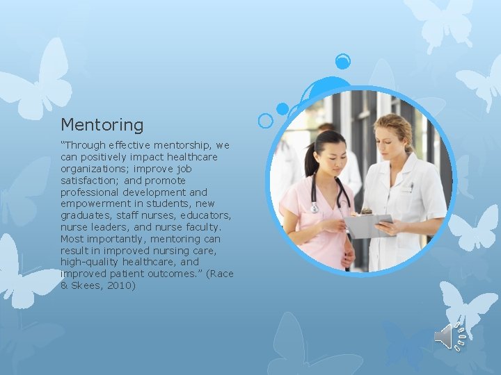 Mentoring in Nursing Kimberly Holden Nursing 450 Ferris