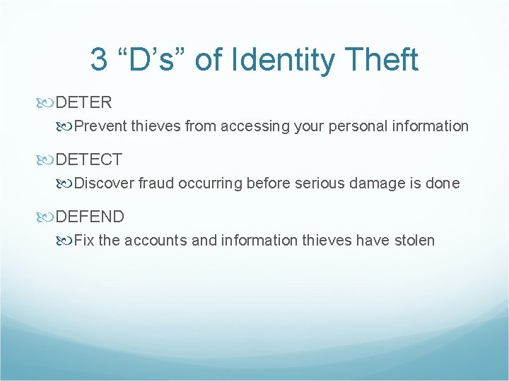 IDENTITY THEFT Tom Behn Willie Johnson Mike Kellen