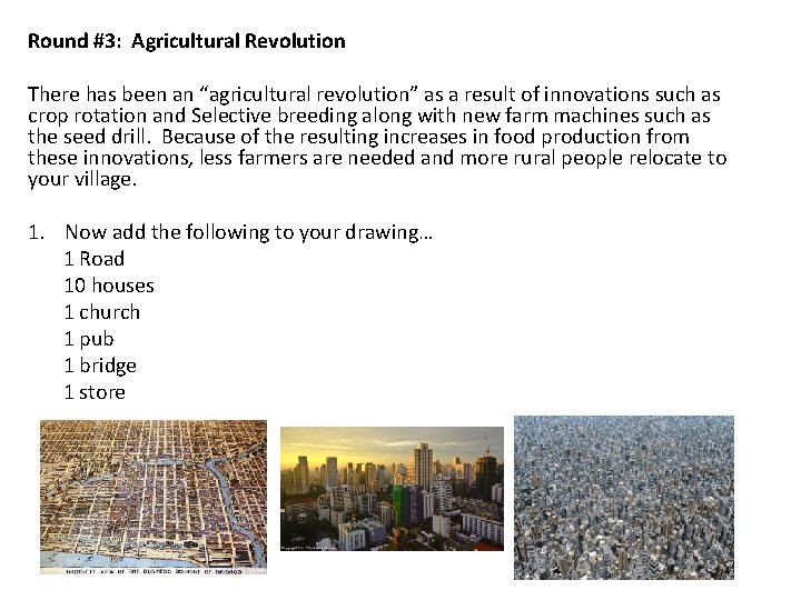The Industrial Revolution Urbanization Simulation 1 You will