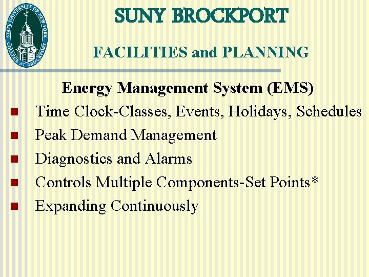 SUNY BROCKPORT FACILITIES and PLANNING OUR MultiFaceted Energy
