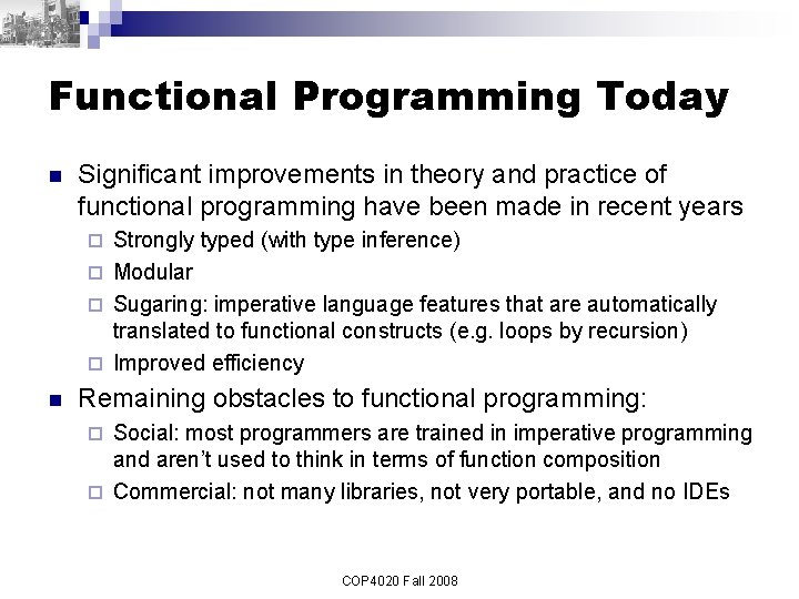 COP 4020 Programming Languages Functional Programming Prof Robert