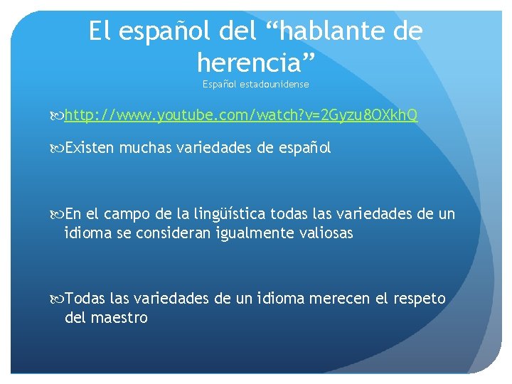 El espaol y el hablante de herencia en