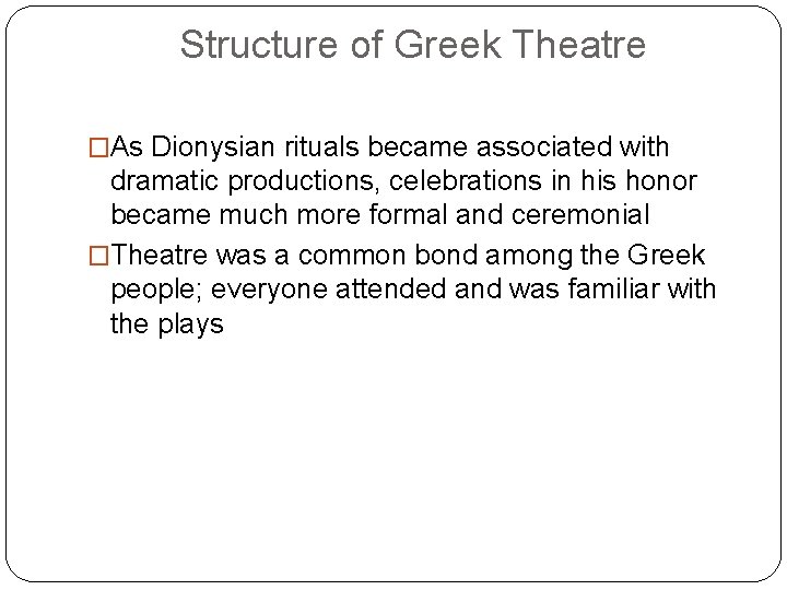 Introduction to Greek Theatre Antigone By Sophocles Origins