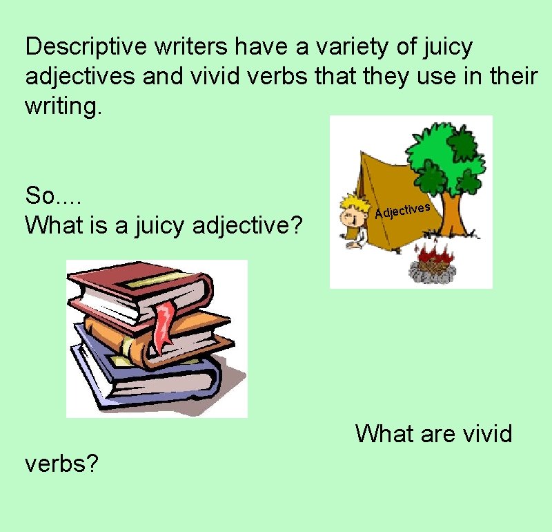Show Dont Tell Using adjectives and verbs to