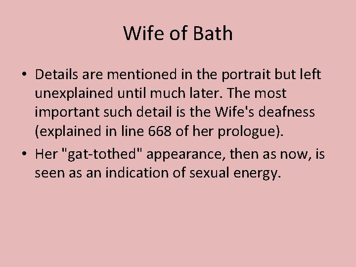 The Wife of Bath Wife of Bath This