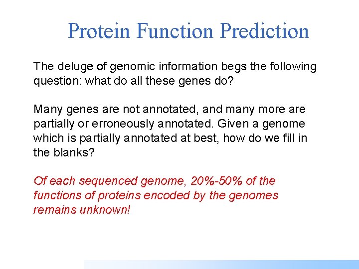 Introduction to Bioinformatics Lecture 13 Predicting Protein Function