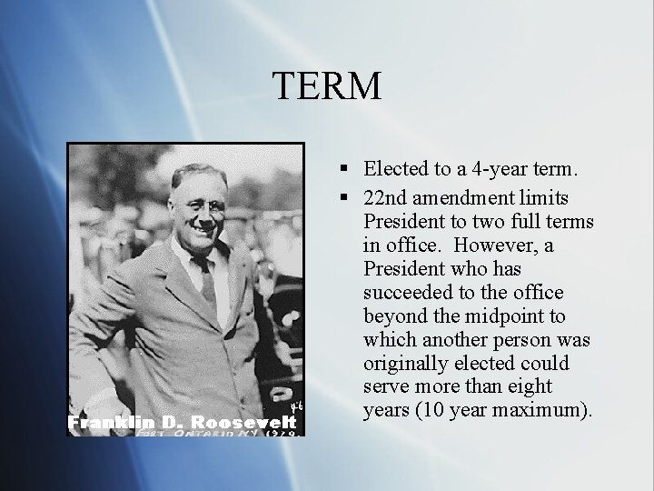 THE PRESIDENCY AKA THE EXECUTIVE BRANCH FORMAL QUALIFICATIONS
