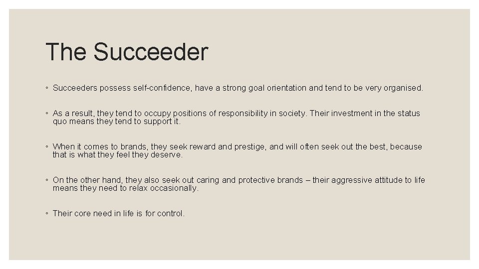 AUDIENCE PROFILE THE 4 CS The basic motivations