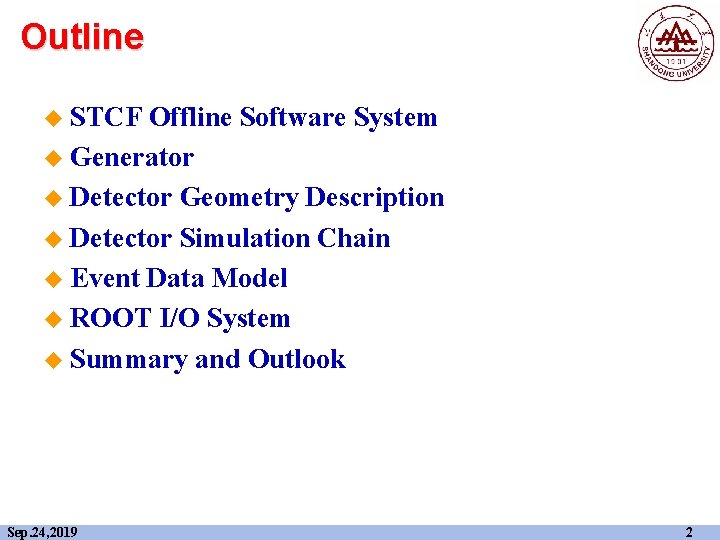 Software for STCF Detector Xingtao Huang On behalf