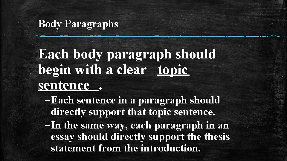 Writing Essays Part II Body Paragraphs Body Paragraphs