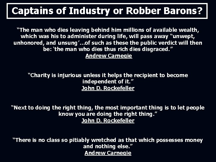 Captains of Industry or Robber Barons The man