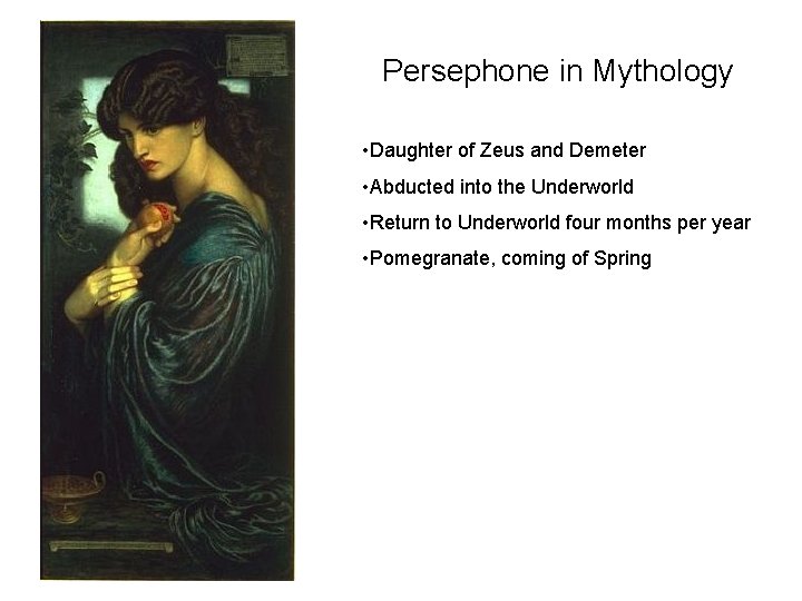 Proserpine Dante Gabriel Rossetti 1874 Persephone in Mythology