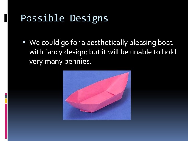 PAPER PENNY BOAT DESIGNS The Project In our