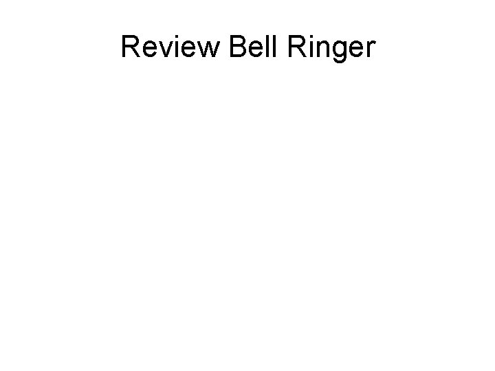 45 Adv Alg Bell Ringer Evaluate when a