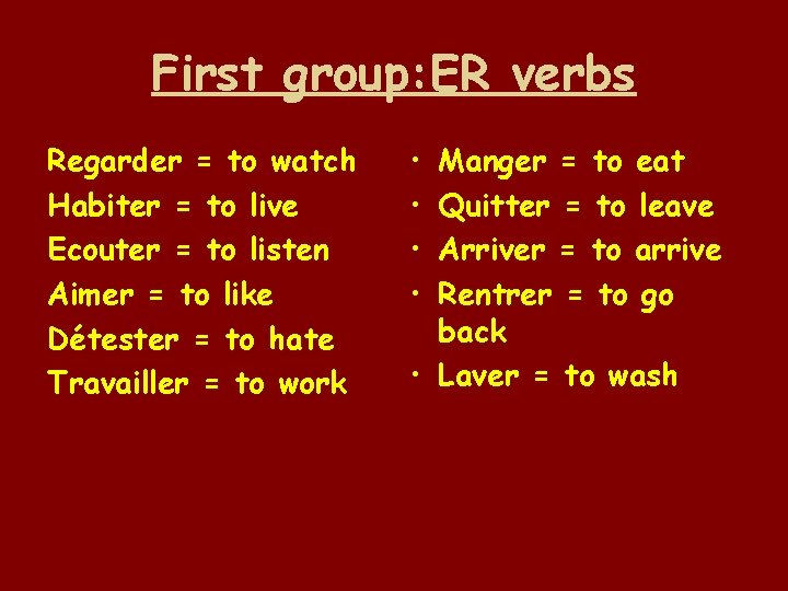 Regular ER VERBS AT THE PRESENT TENSE What