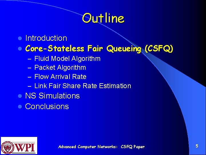 CoreStateless Fair Queueing A Scalable Architecture to Approximate
