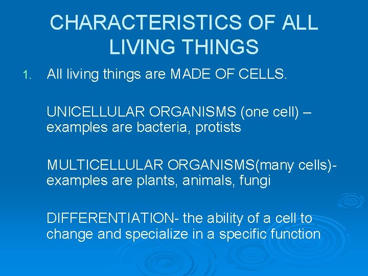 CHARACTERISTICS OF ALL LIVING THINGS BIOLOGY the study