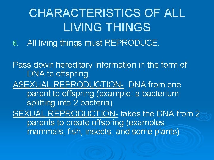CHARACTERISTICS OF ALL LIVING THINGS BIOLOGY the study