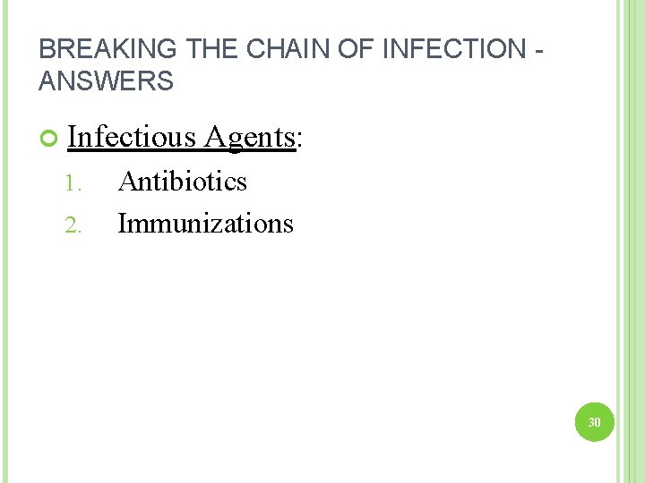 MODULE 7 INFECTION CONTROL OBJECTIVES Define vocabulary words