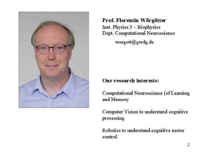 Basics of Computational Neuroscience 1 Prof Florentin Wrgtter