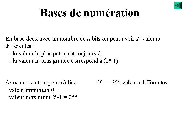 ALGEBRE LOGIQUE Bases de numration Bases de numration
