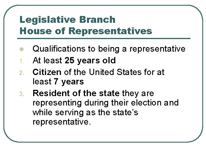 Legislative Branch A Closer Look into the House