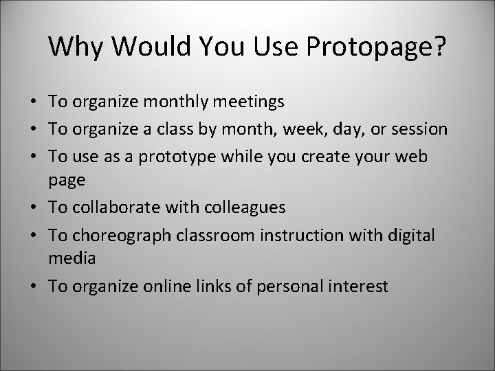 Using Protopage in Your Classroom Presented by Tina