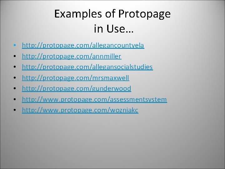 Using Protopage in Your Classroom Presented by Tina