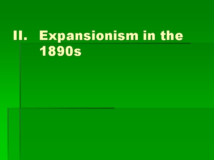 Chapter 20 Becoming a World Power The American