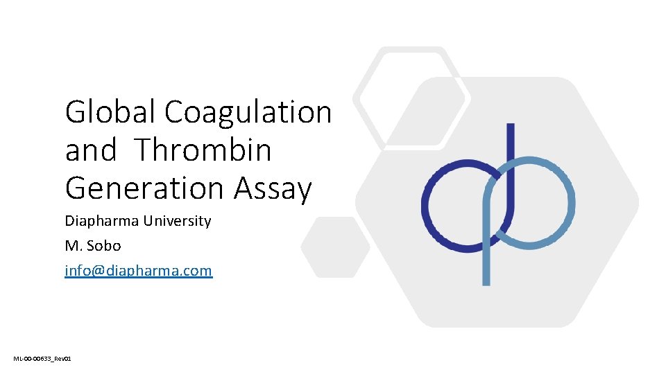 Global Coagulation and Thrombin Generation Assays Diapharma University