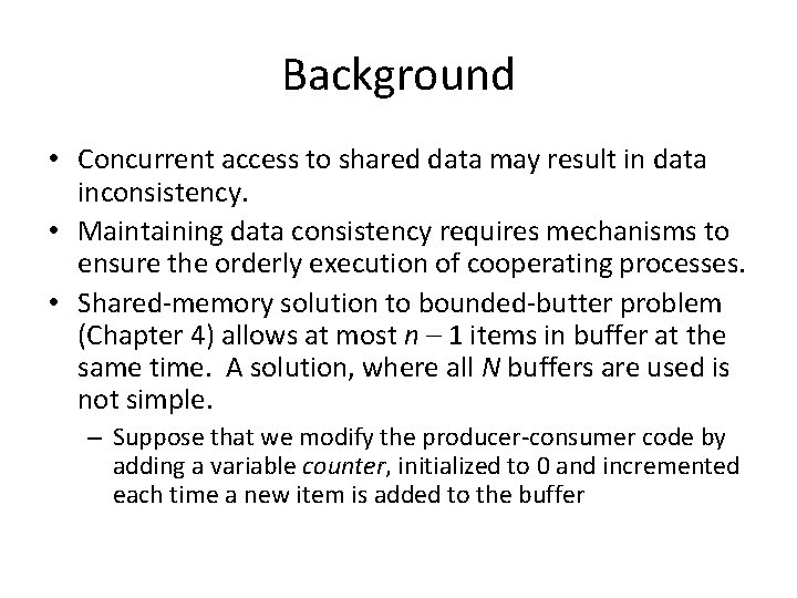 Process Synchronization Background The CriticalSection Problem Synchronization Hardware