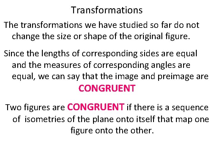 Congruent Figures Essential Question How can transformations be