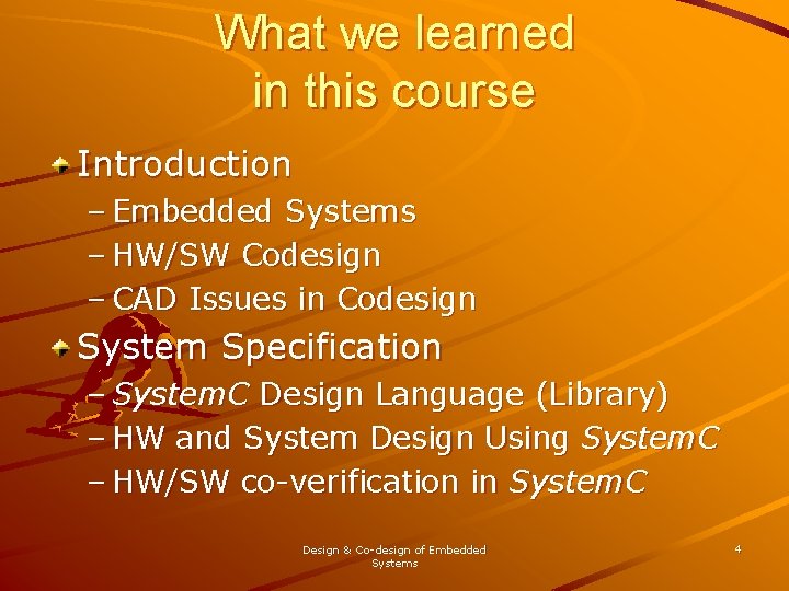 Design Codesign of Embedded Systems Sharif University of